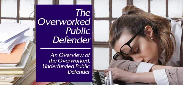 The Sad State of the Public Defender in America - Houston Criminal Lawyers